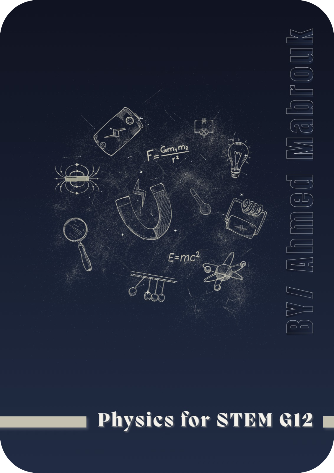STEM Physics G12 by/ Ahmed Mabrouk - Stemers Limitless